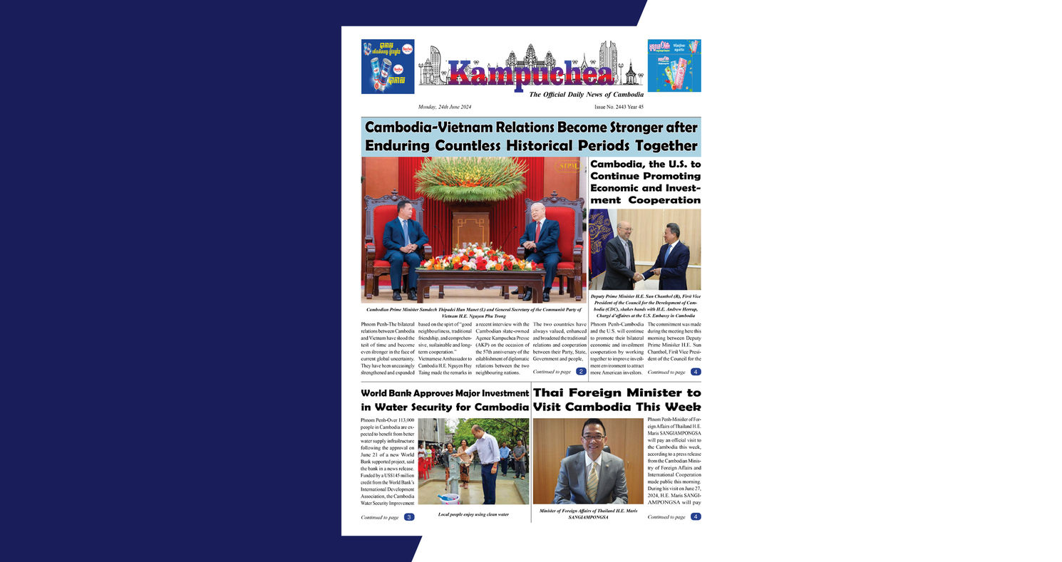 Kampuchea Newspaper on Friday , June 24, 2024 - ក្រសួងព័ត៌មាន