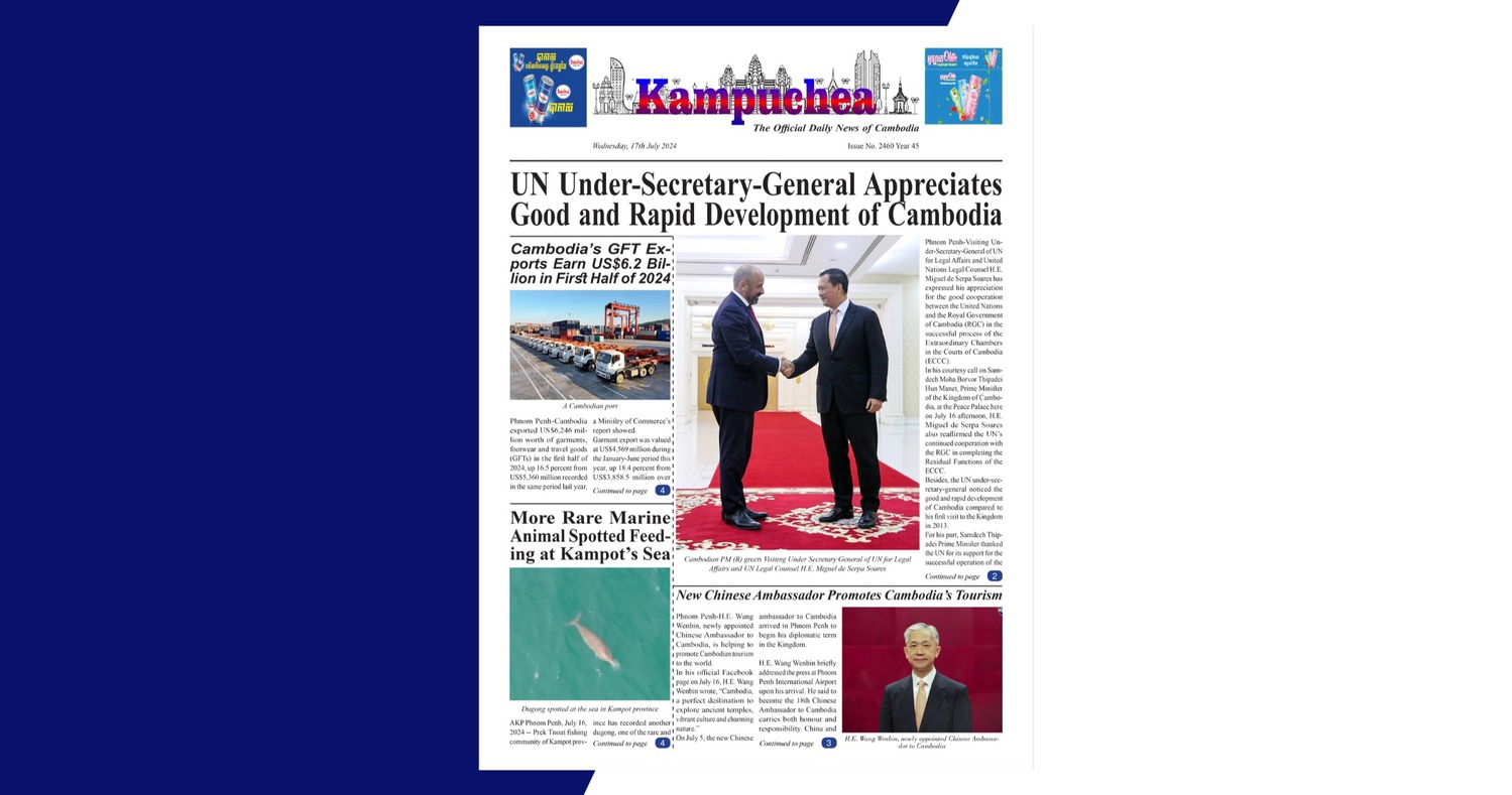 Kampuchea Newspaper on Wednesday , July 17, 2024 - ក្រសួងព័ត៌មាន