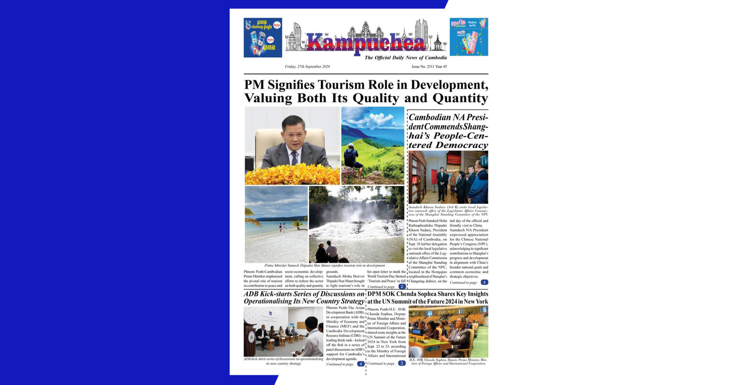 Kampuchea Newspaper on Friday , September 27, 2024 - ក្រសួងព័ត៌មាន